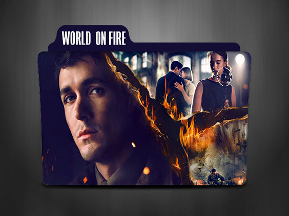 World on Fire (2019-) TV-Series Folder Icon by cocaaaine on DeviantArt