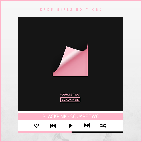 SQUARE TWO - BLACKPINK by KpopGirls Editions by KpopGirlsEditions on ...