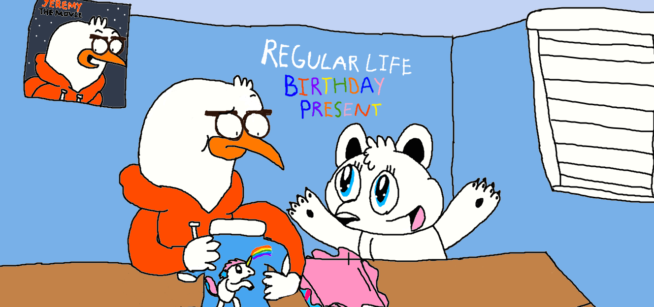 Regular Life Birthday Present by Jeremenchi on DeviantArt