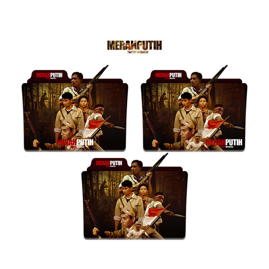 Merah Putih : Trilogi Merdeka (2009) Folder Icon by ramdaniasrofi on ...