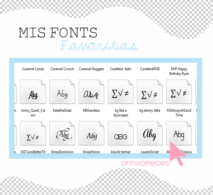 Mis Fonts Favoritas.. by OnTwoPieces on DeviantArt