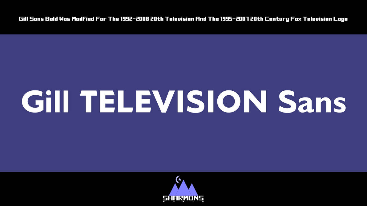 Gill Television Sans by simmonsshareef22 on DeviantArt