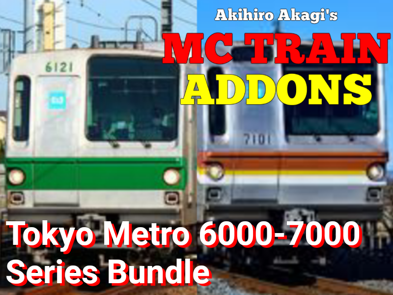 MC Train Addons - Tokyo Metro 6000 and 7000 Bundle by akihiroakagi on ...