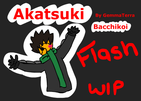 Akatsuki Bacchikoi FLASH by GemmaTerra on DeviantArt