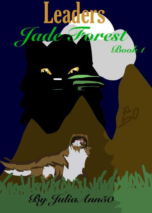 Leaders- Jade Forest Chapter 1 by JuliaAnn50 on DeviantArt
