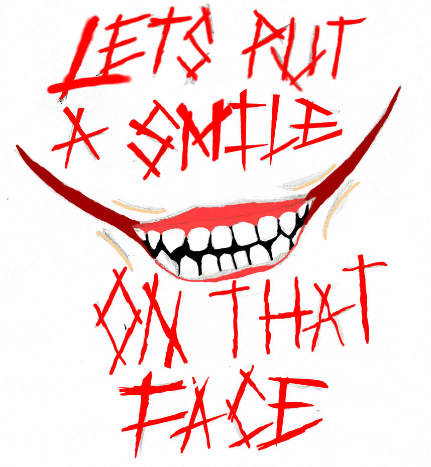 Joker SmileQuote.jpg by SoulSuckingGinger on DeviantArt