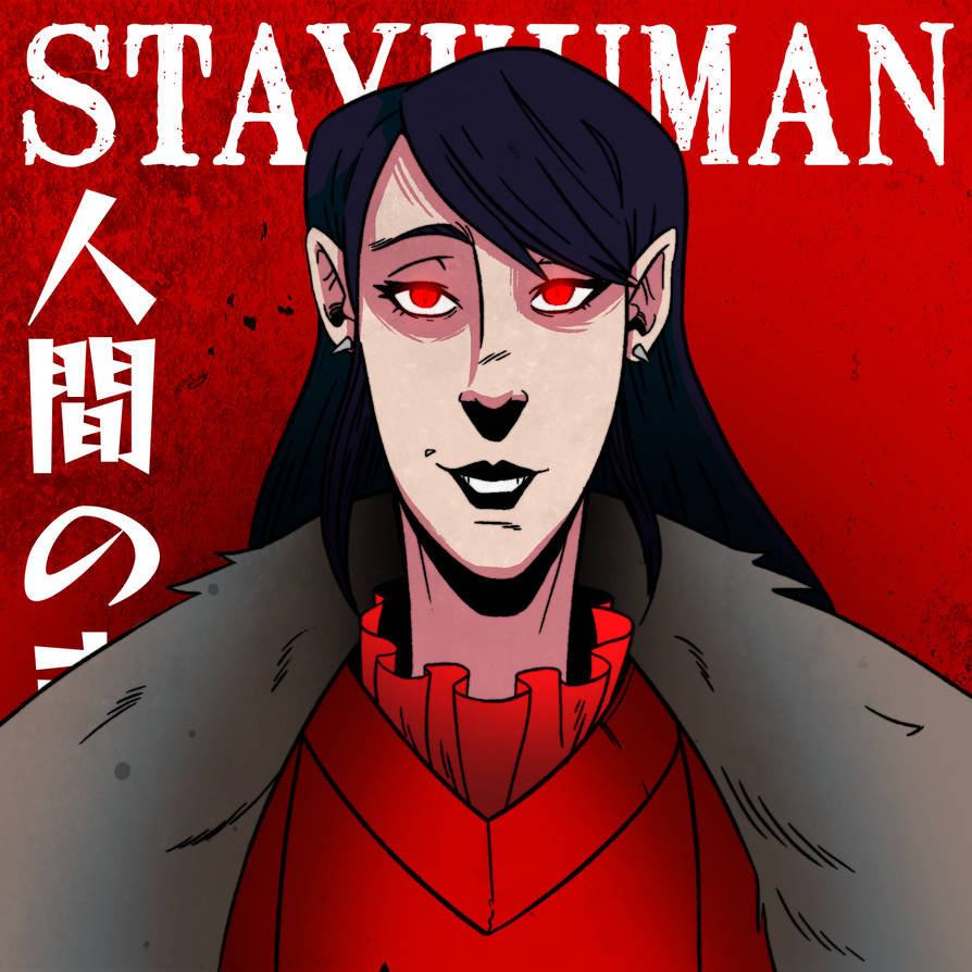 Lois Hessen House STAY HUMAN by LascadoFerrado on DeviantArt