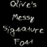 Olives Messy Signature Font by MythologicalWonders on DeviantArt