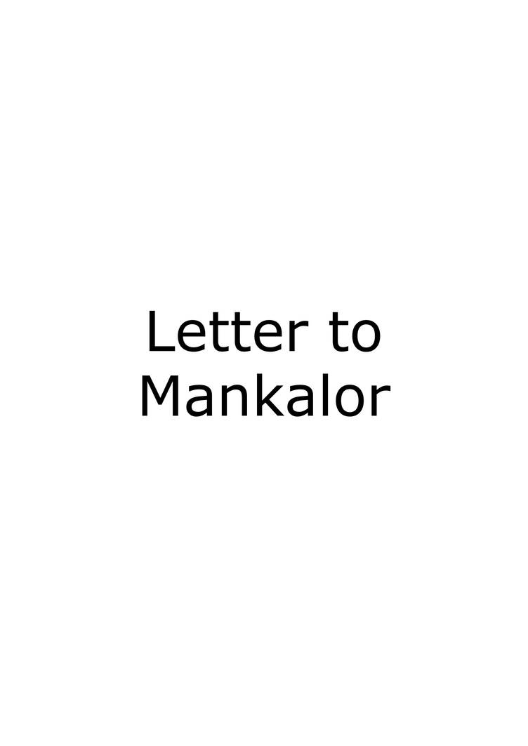 A letter to Mankalor by XNDUIW by XNDUIW on DeviantArt