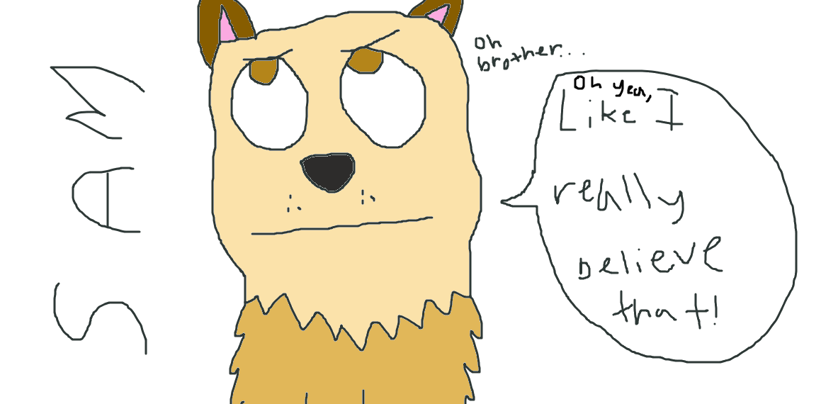 Yea Right... by PawPatrolChase on DeviantArt