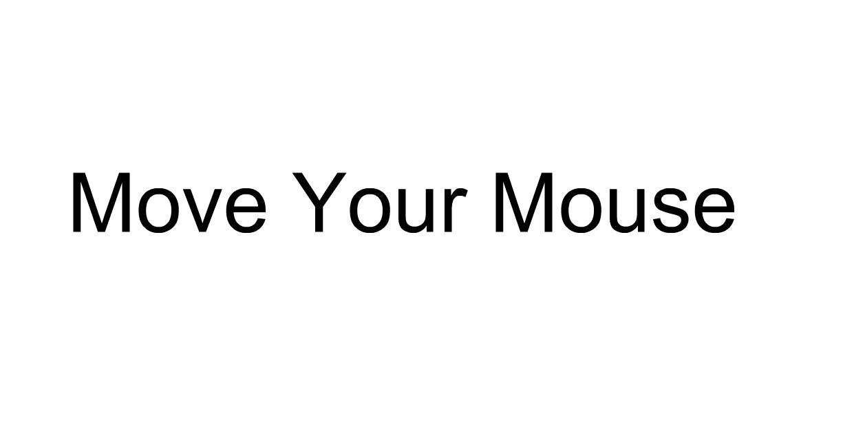 Move Your Mouse (flash) by JamesKaret on DeviantArt