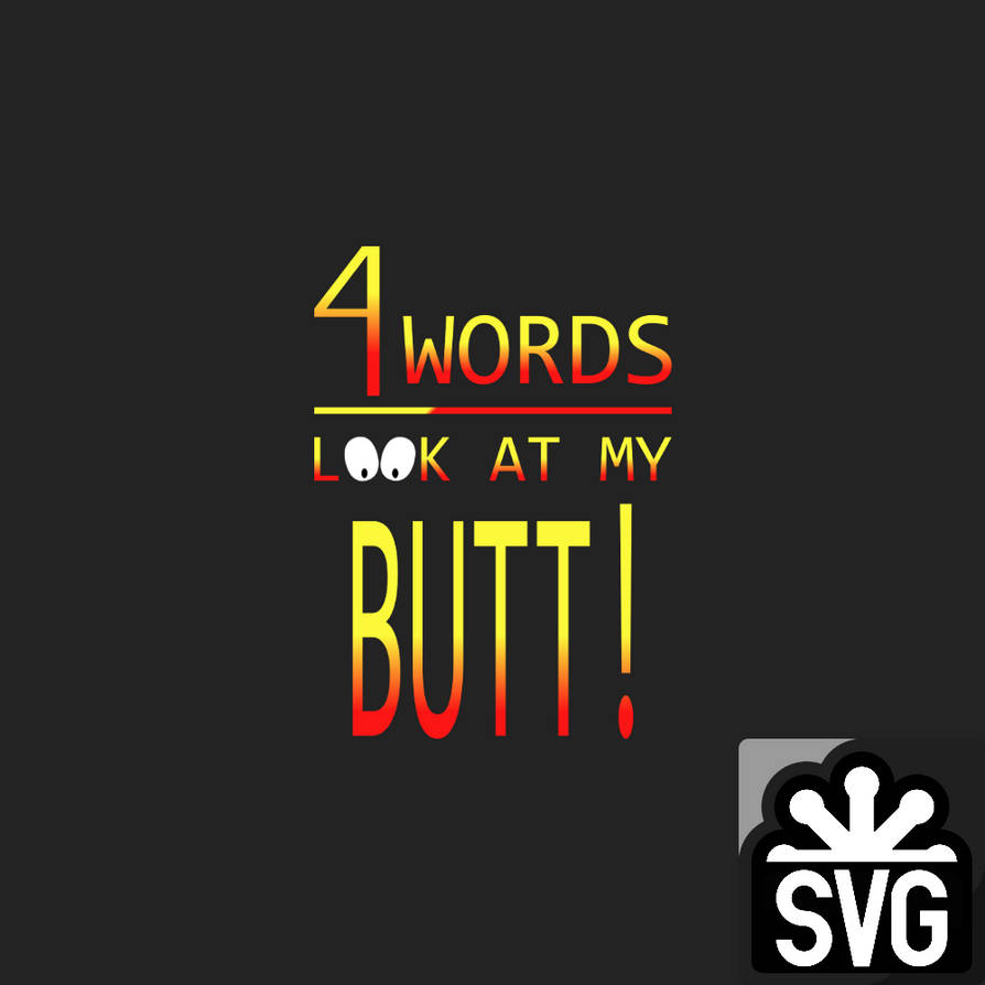 Look At My Butt Logo Svg By Darkvoidpictures On Deviantart