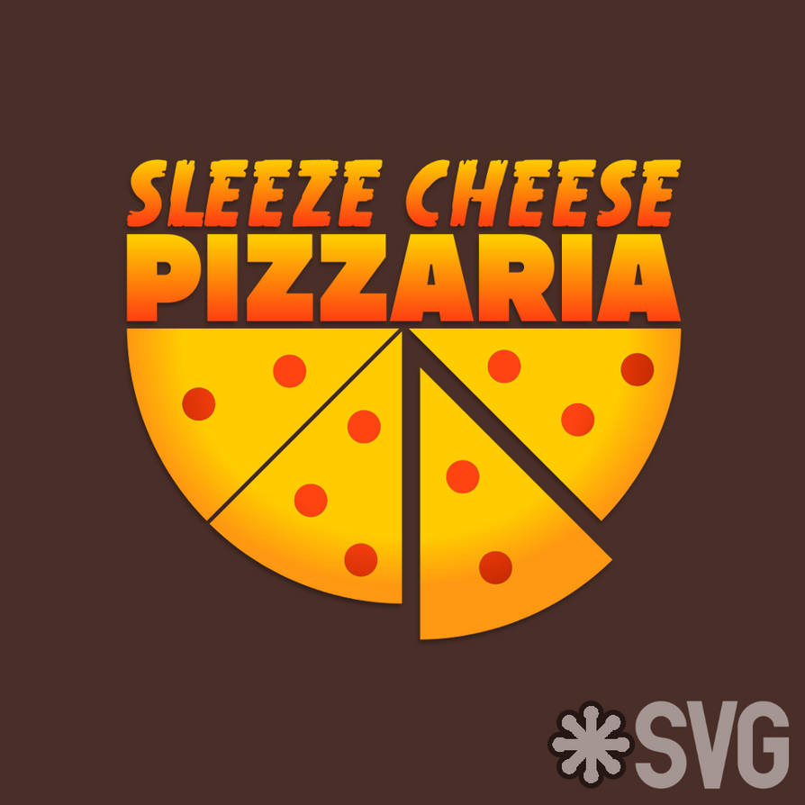 Sleeze Cheeze Pizzaria Logo SVG by DarkVoidPictures on DeviantArt