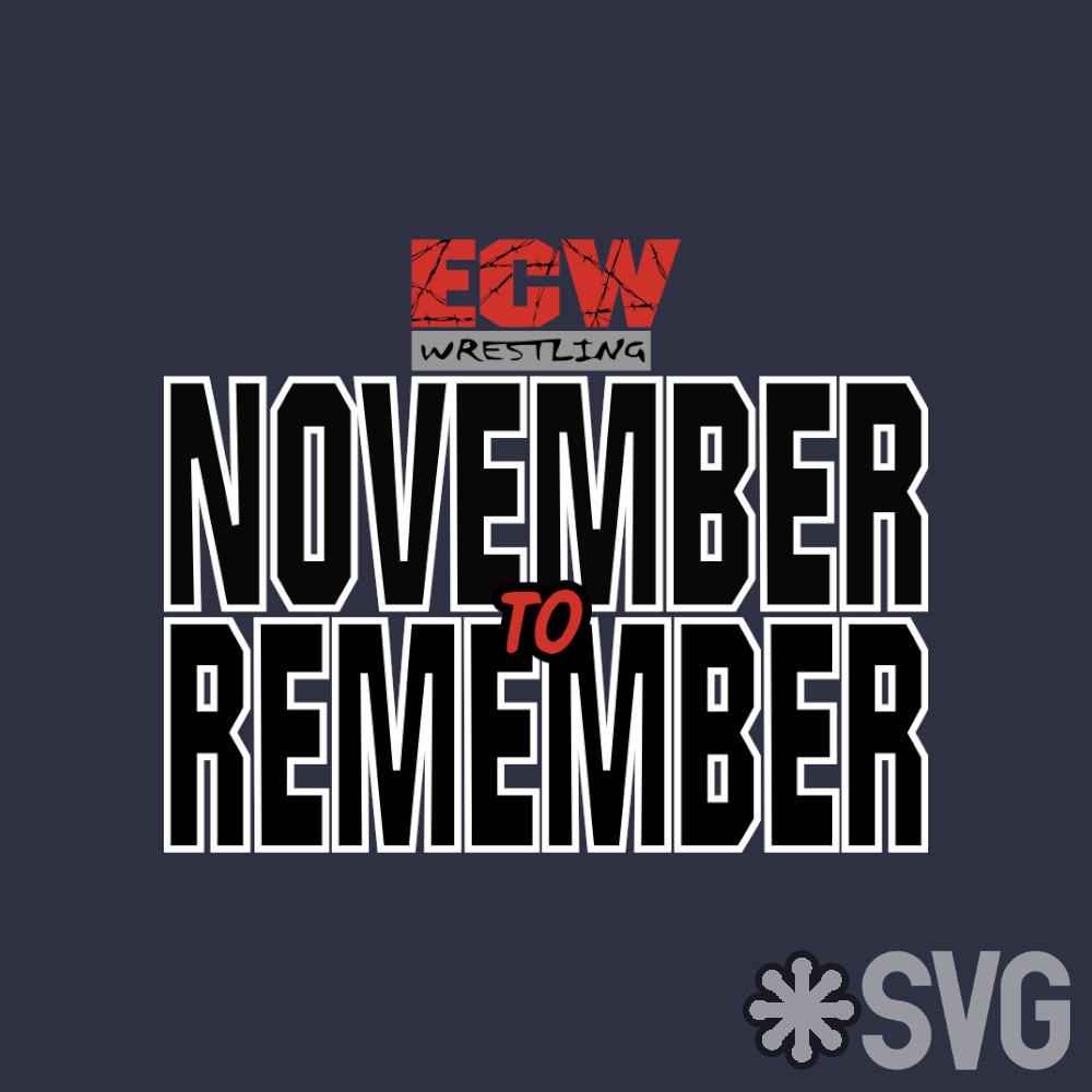 ECW November To Remember Logo SVG by DarkVoidPictures on DeviantArt