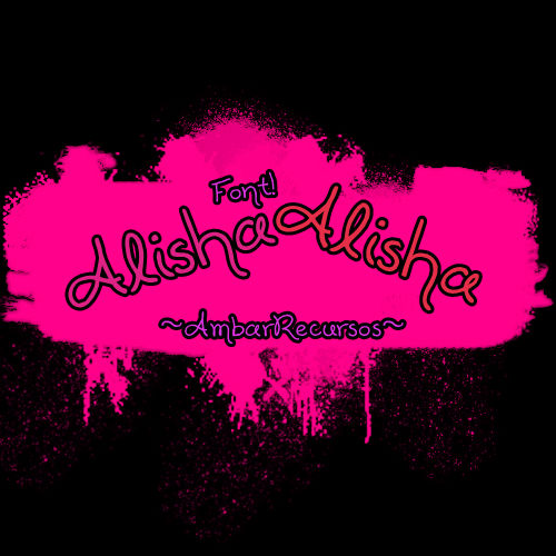 Font #4 Alisha ~AmbarRecursos~ by AmbarRusherCat on DeviantArt