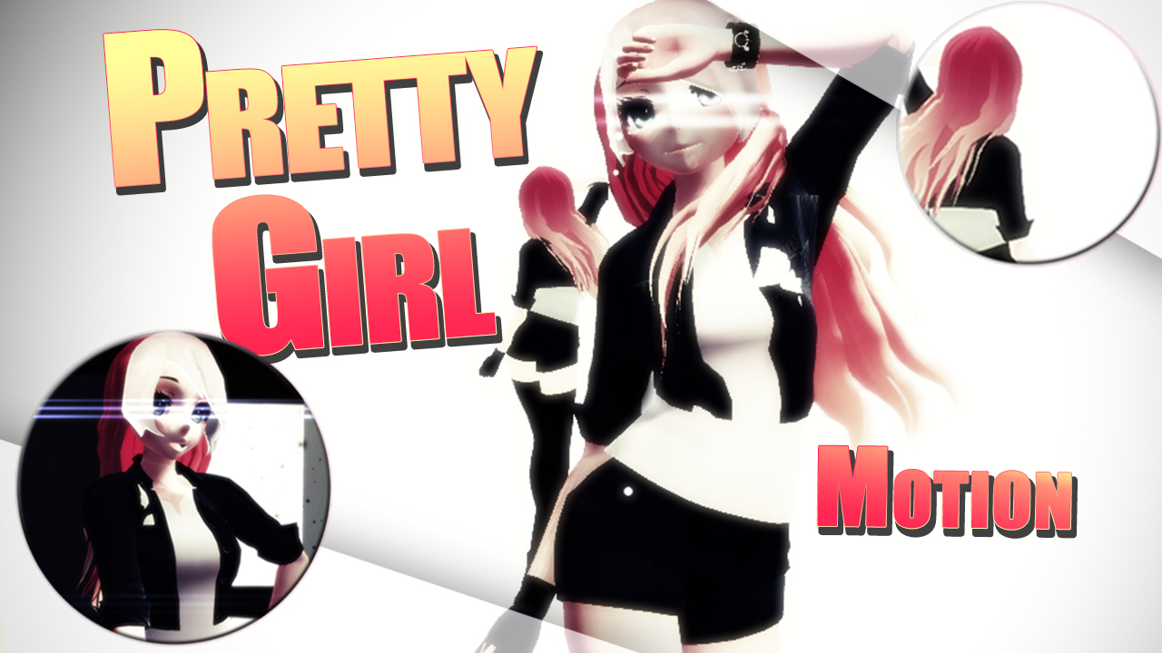Pretty Girl MMD Motion Download by Skylar-Arts on DeviantArt