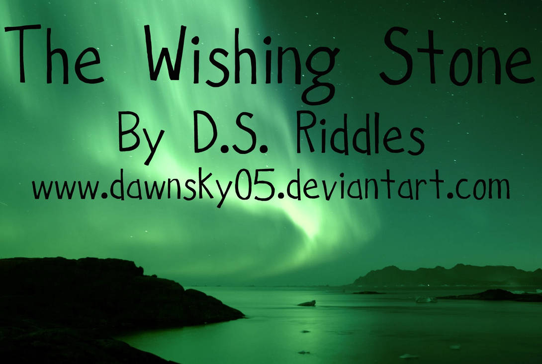 The Wishing Stone-Chapter 2 by Dawnsky05 on DeviantArt