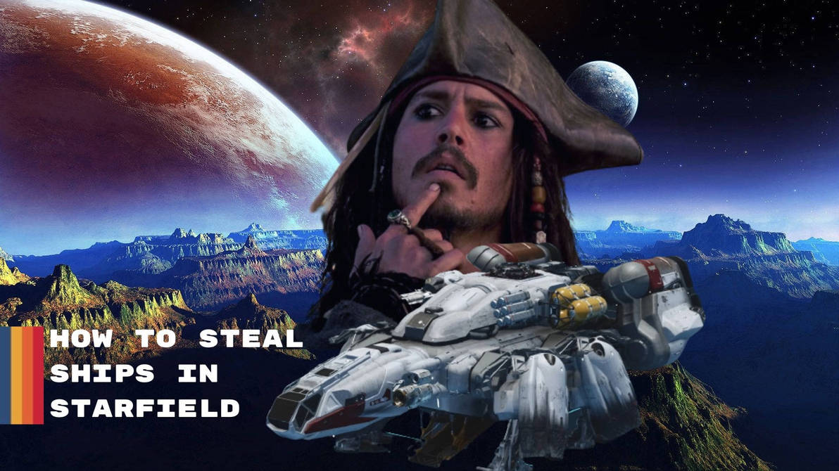 How To Steal Ships In Starfield by StarfieldGamer on DeviantArt