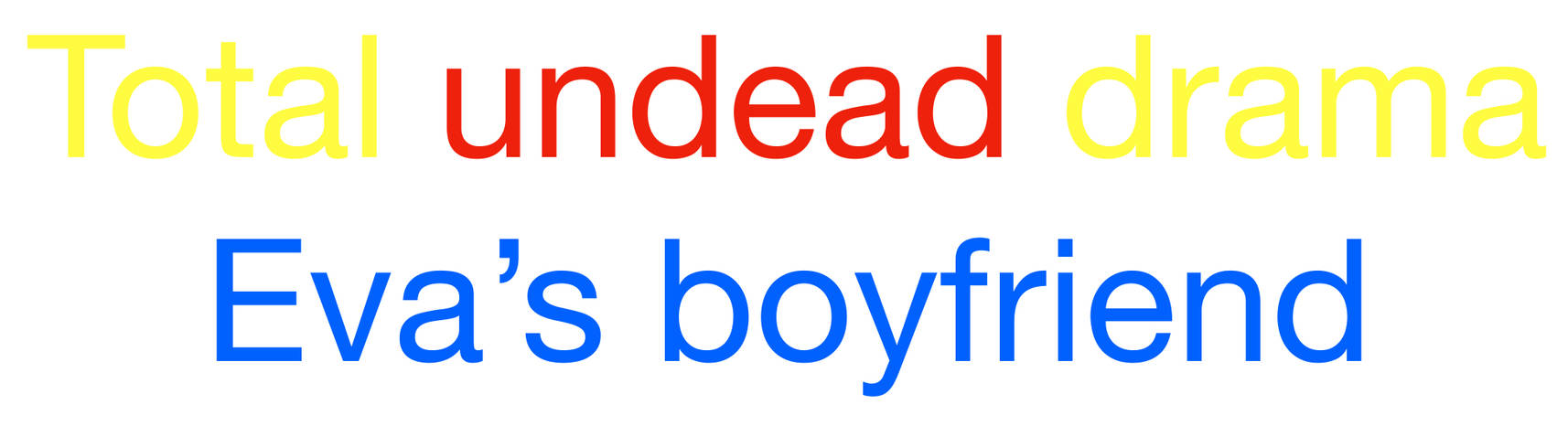 Total Undead Drama Evas Boyfriend by AndrewKemp15 on DeviantArt