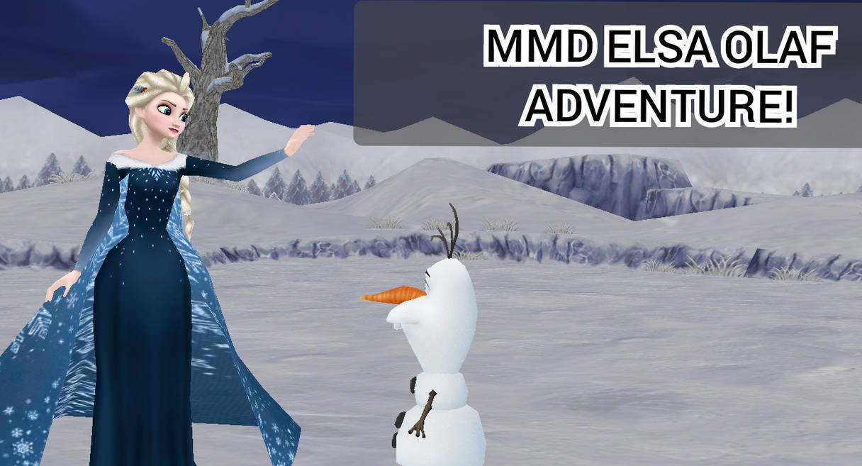 Mmd Free Fall Elsa Olaf Adventure Model Dl By Frozenmmd1263 On Deviantart