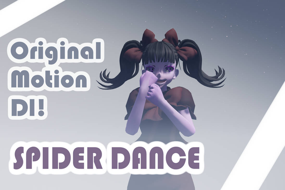 MMD Original Motion Dl - Spider Dance by SnekHero on DeviantArt
