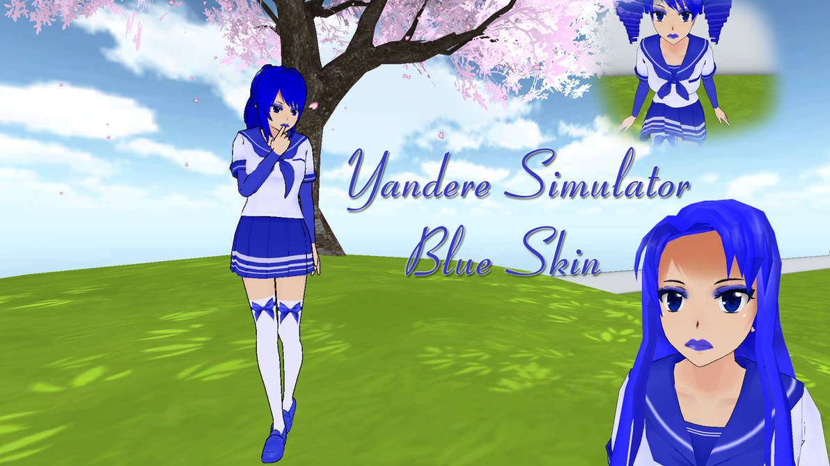 Yandere Simulator Skin Blue by xx-Hime-sama-xx on DeviantArt