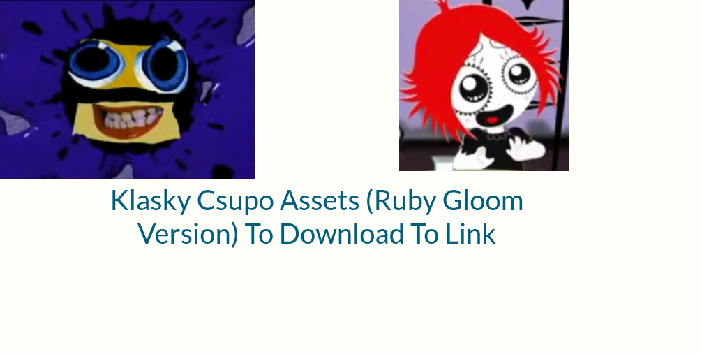 Klasky Csupo Assets Ruby Gloom Version Download By Kyleriverwithem On