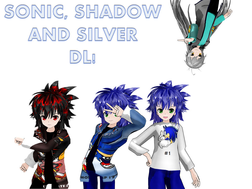 MMD Lat Sonic, Shadow and Silver DL by Sonicmarge on DeviantArt