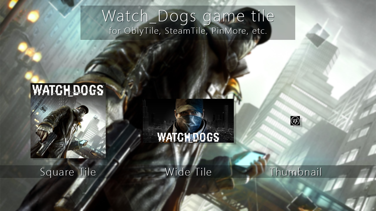 Watch_Dogs Tile Icon by ENIGMAXG2 on DeviantArt
