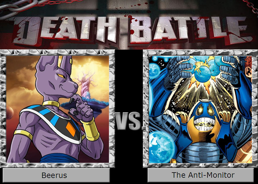 Death Battle: Beerus vs The Anti-Monitor by Xenomaster on DeviantArt