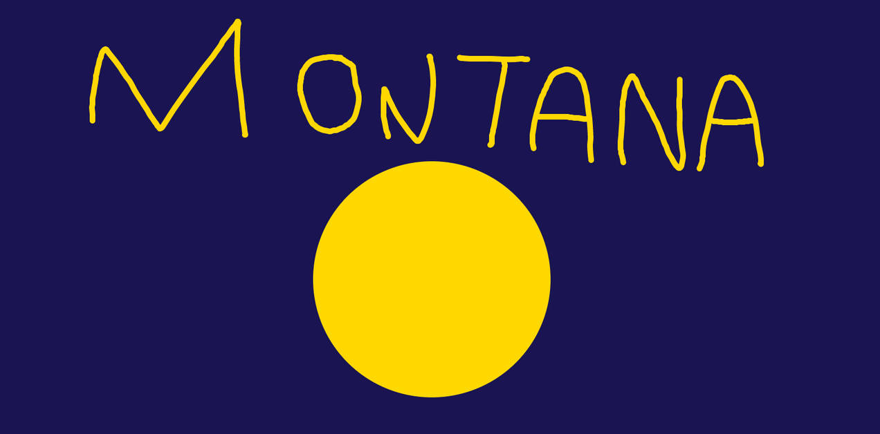 Homeade State Flags: Montana by AlphabetcatOfficial on DeviantArt