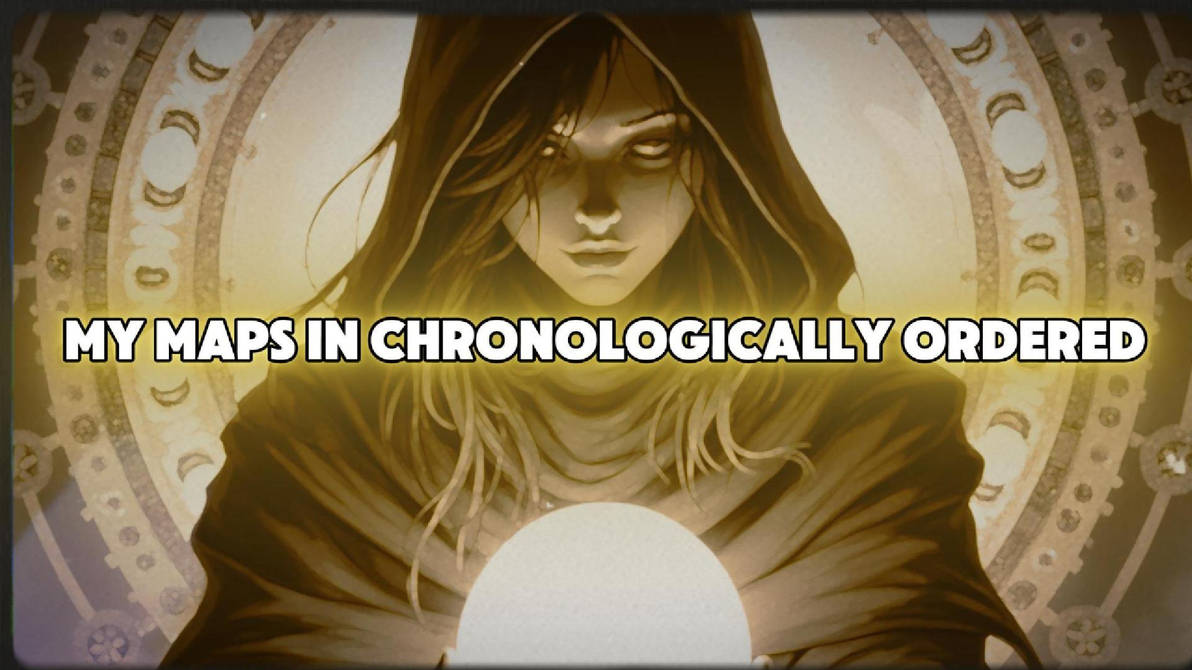 Some Of My Maps in Chronological Order by StefanZL on DeviantArt