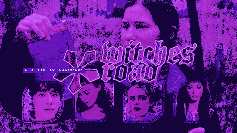 PSD 330: WITCHES ROAD by waatsoned on DeviantArt