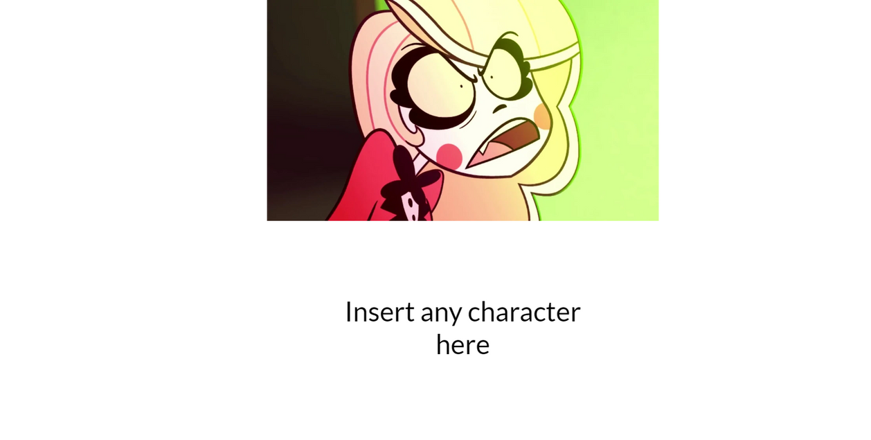 Charlie Insults 'which hated character' Meme by UnicornDraws900 on ...
