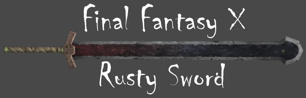 FFX Rusty Sword by Frozen-Knight on DeviantArt