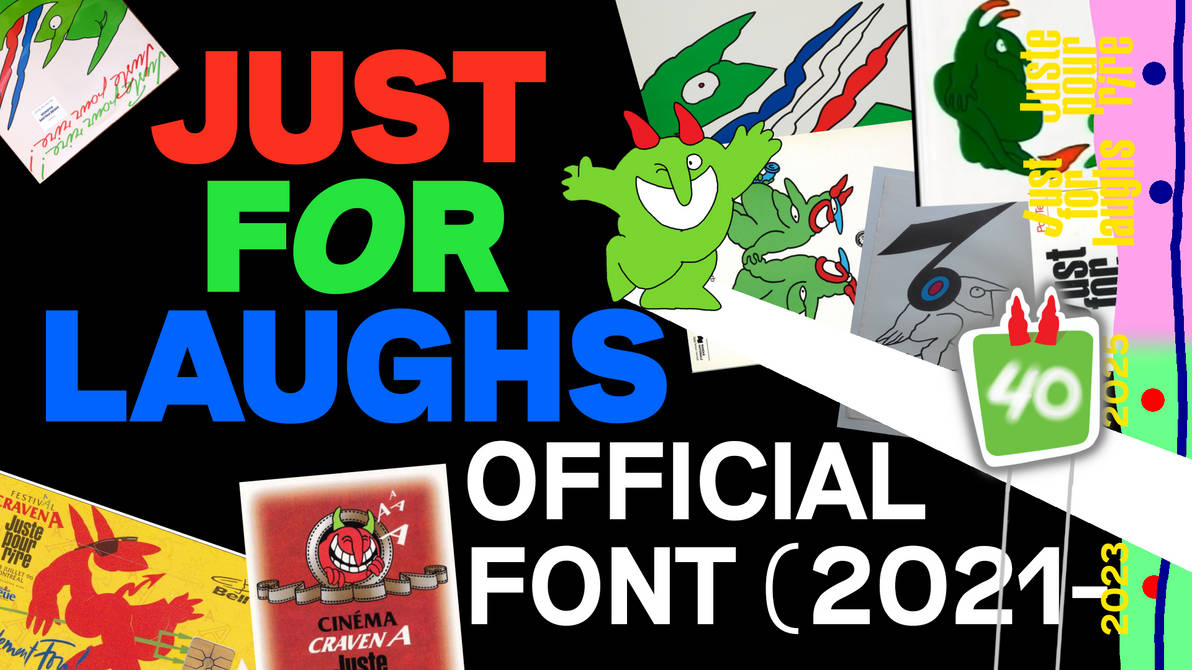 Just for Laughs official 2021-now font by bigdeuce2113 on DeviantArt