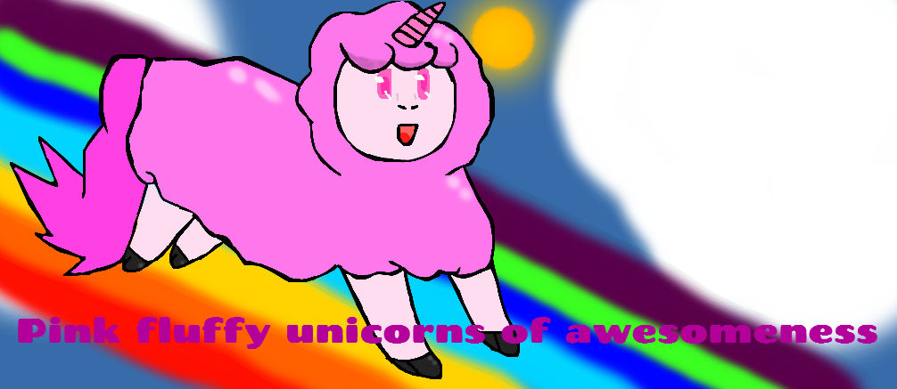 Pink fluffy unicorns of awesomeness by Nucl3arfusion5 on DeviantArt