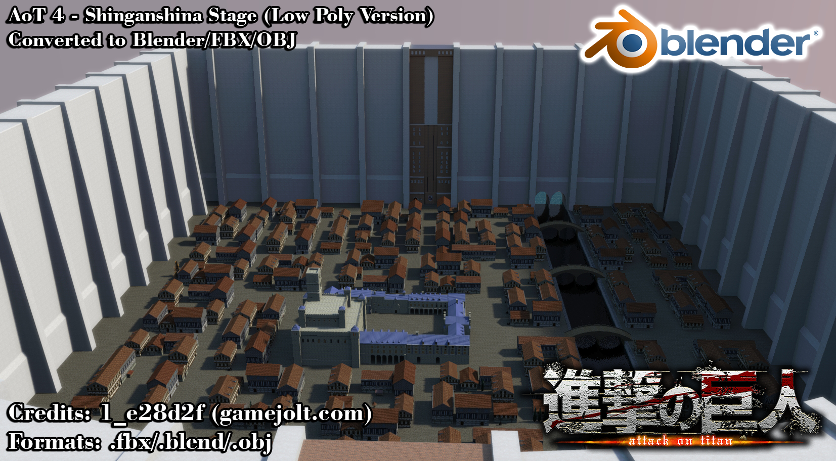 AoT 4 - Shinganshina Stage (Low Poly) (FBX/BLEND) by HiGuys920 on ...
