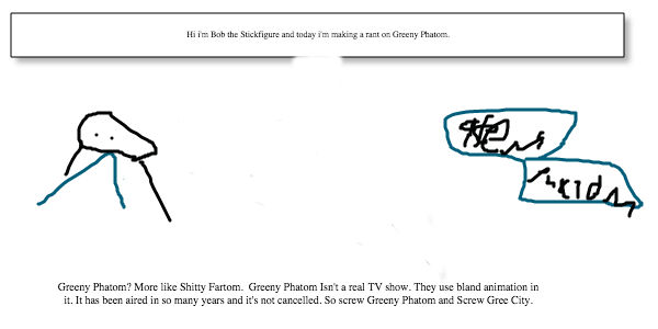 Bob the Stickfigure rants Greeny Phatom by MM20World20 on DeviantArt