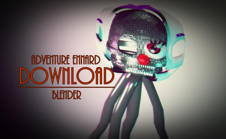 Adventure ennard Blender download by Carlosparty19 on DeviantArt