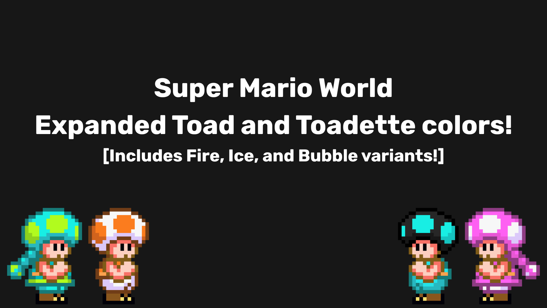 SMW Expanded Toad and Toadette Color Pack by Finity2002 on DeviantArt