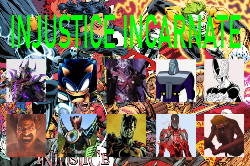 Injustice Incarnate part 2 of 2 redux by GalvaEmperor on DeviantArt