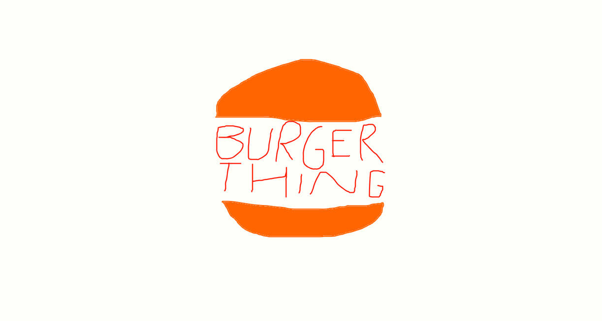 Burger Thing by MattiasDoesStuff on DeviantArt