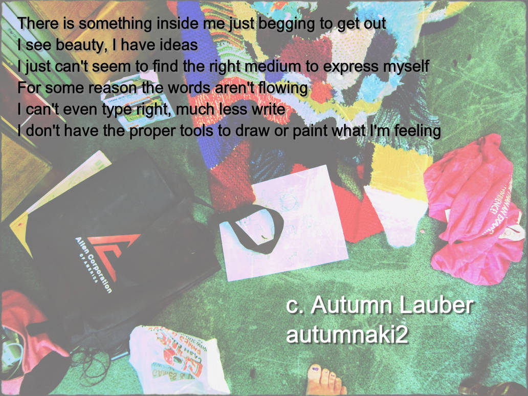 Poem about not being able to write a Poem by autumnaki2 on DeviantArt