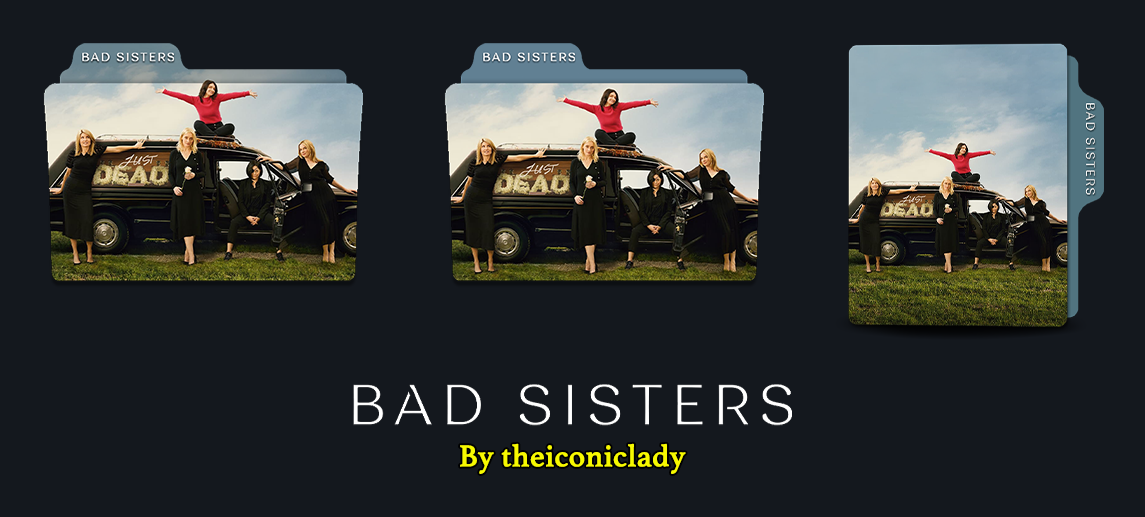 Bad Sisters Folder Icons by theiconiclady on DeviantArt