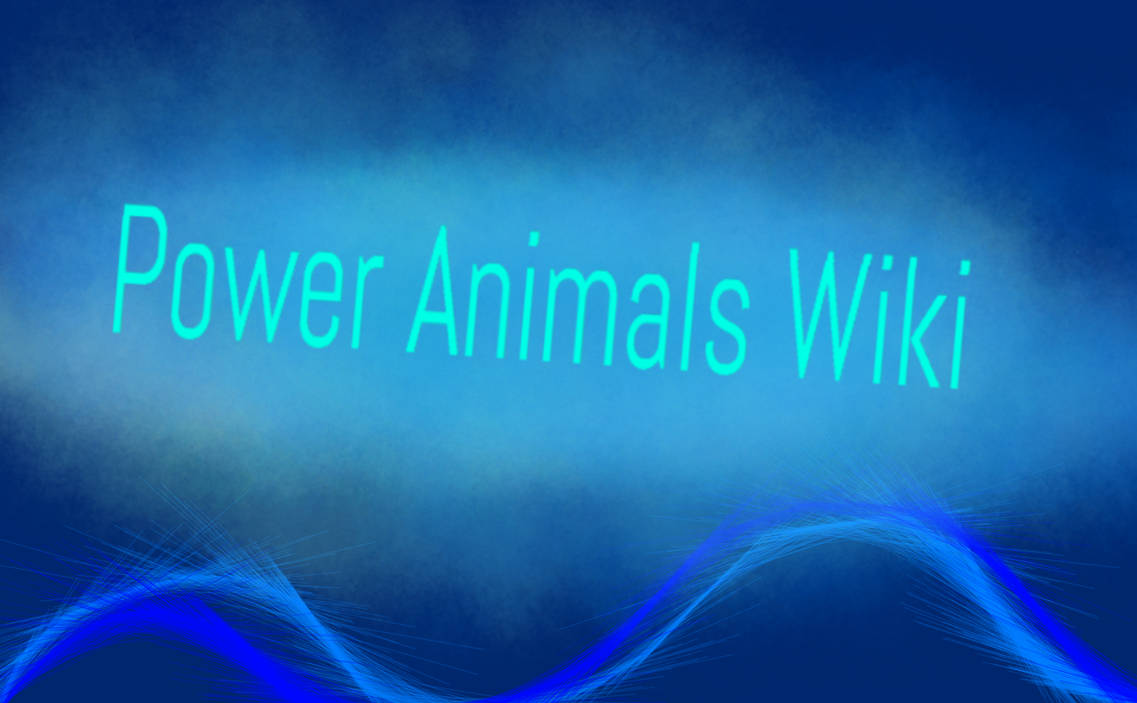 Power Animals Wiki by MysticArt89 on DeviantArt
