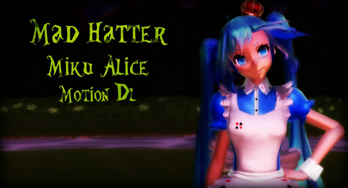 Mad Hatter |MMD| Motion Dl by Cylops2000 on DeviantArt