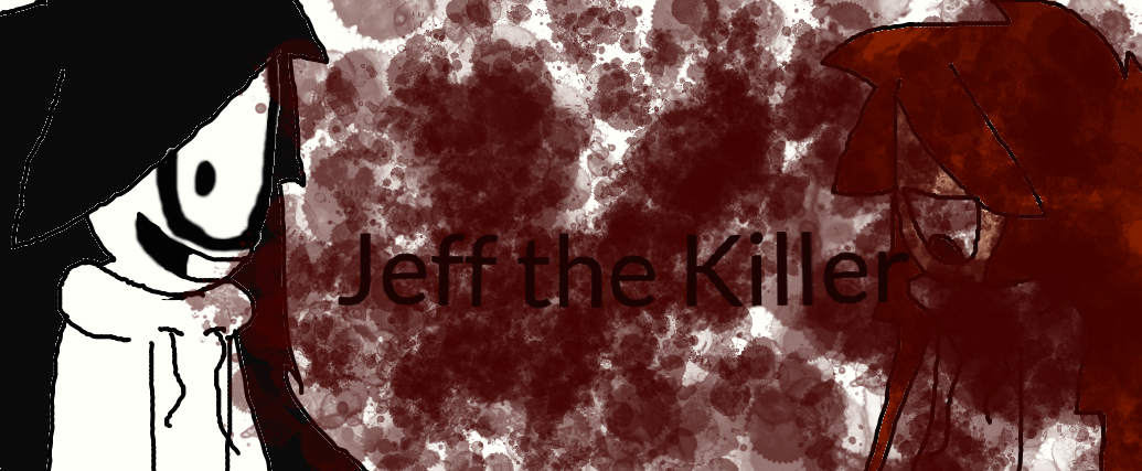 Jeff the Killer by ShinySmeargle on DeviantArt