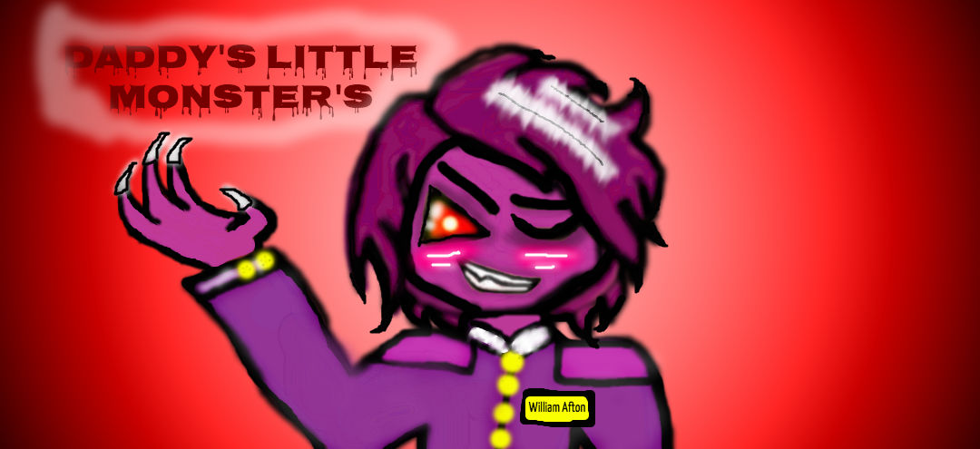Daddys little monster by fnafanROUGE on DeviantArt