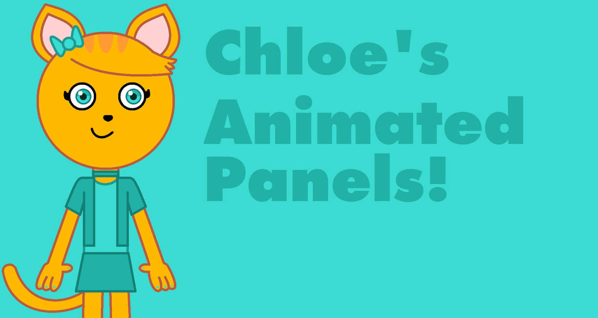 Chloe's Animated Panels! by SantiagoTV on DeviantArt